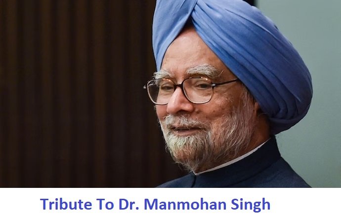 Tribute To Dr. Manmohan Singh Former Prime Minister of India ...